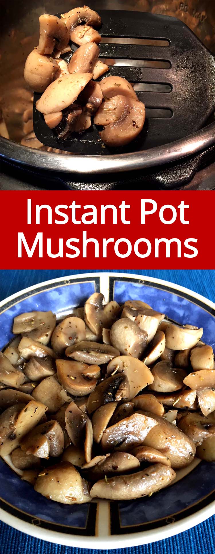 Instant Pot Mushrooms Recipe – Melanie Cooks